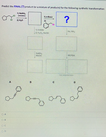 Solved PredicPredlet the FINAL (?) product for a mixture of | Chegg.com