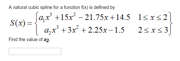 Solved A natural cubic spline for a function f(x) is defined | Chegg.com