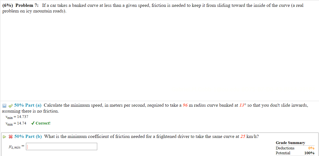 Solved (6\%) Problem 7: If a car takes a banked curve at | Chegg.com