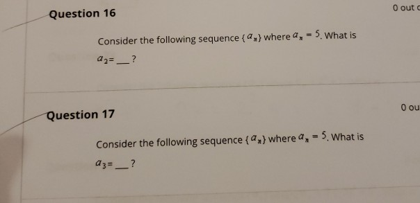 Solved Question 11 Consider the following sequence {ax} | Chegg.com