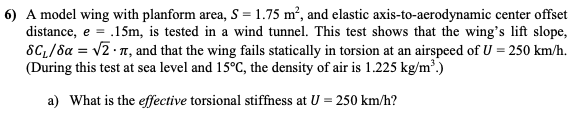 Solved 5) A model wing with planform area, S=1.75 m2, and | Chegg.com