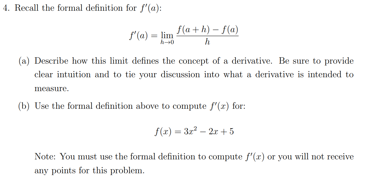 Solved 4. Recall the formal definition for f '(a): (a) | Chegg.com