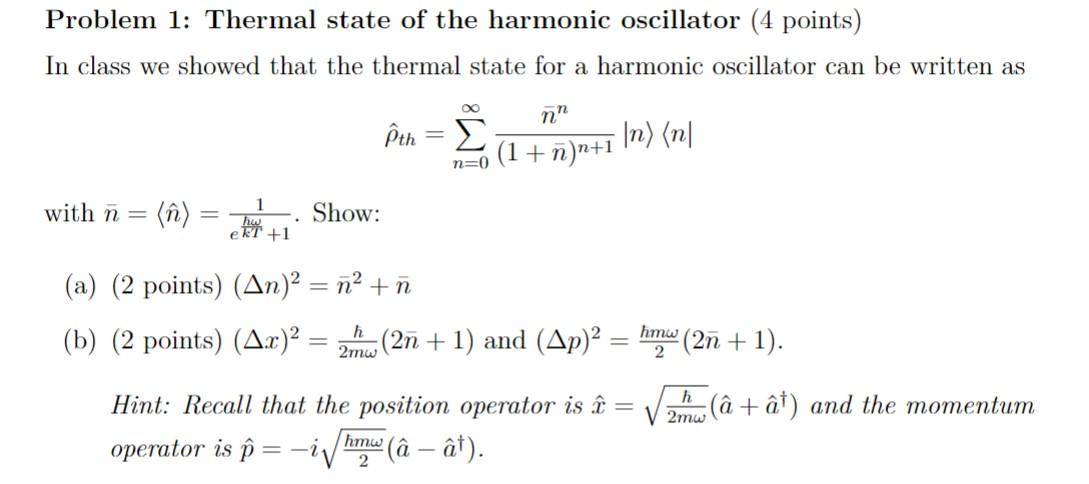 Solved Problem 1: Thermal state of the harmonic oscillator | Chegg.com