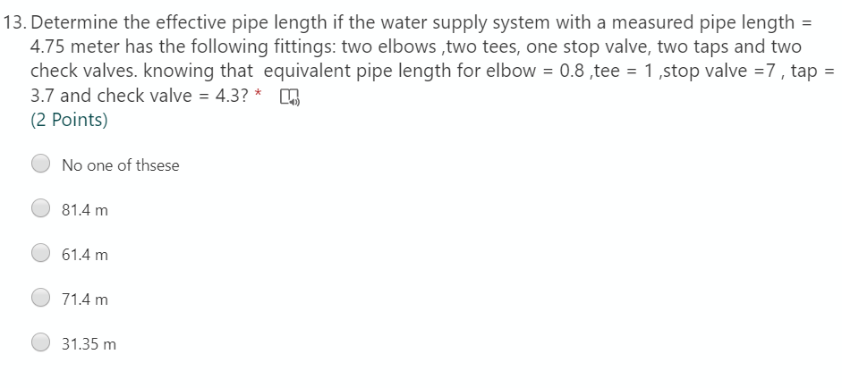 Solved 13. Determine the effective pipe length if the water | Chegg.com