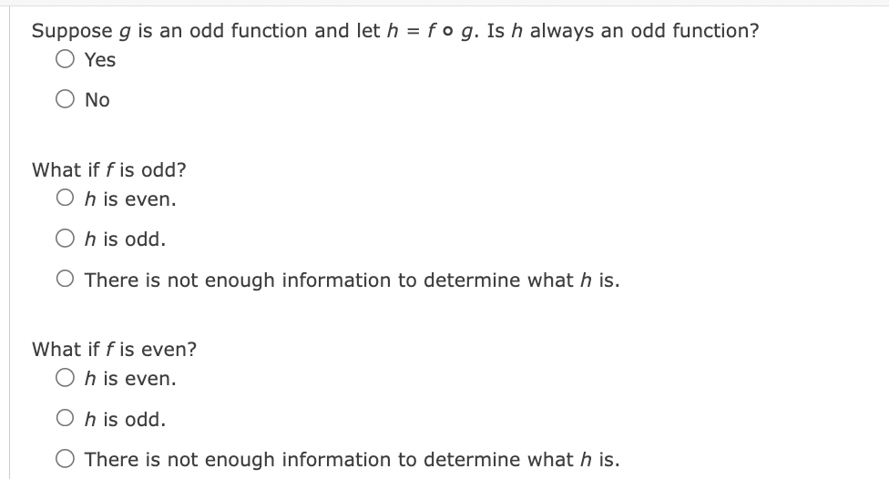 Solved Suppose g is an odd function and let h=f∘g. Is h | Chegg.com