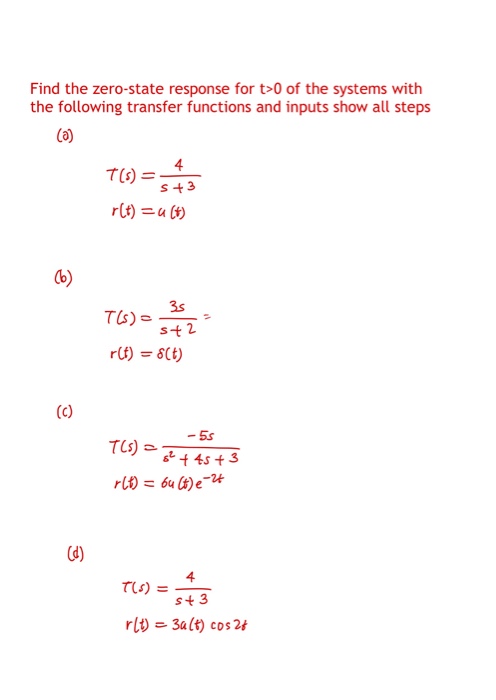 Solved Find the zero-state response for t 0 of the systems | Chegg.com