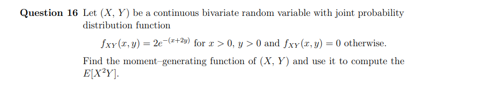 Solved estion 16 Let (X,Y) be a continuous bivariate random | Chegg.com