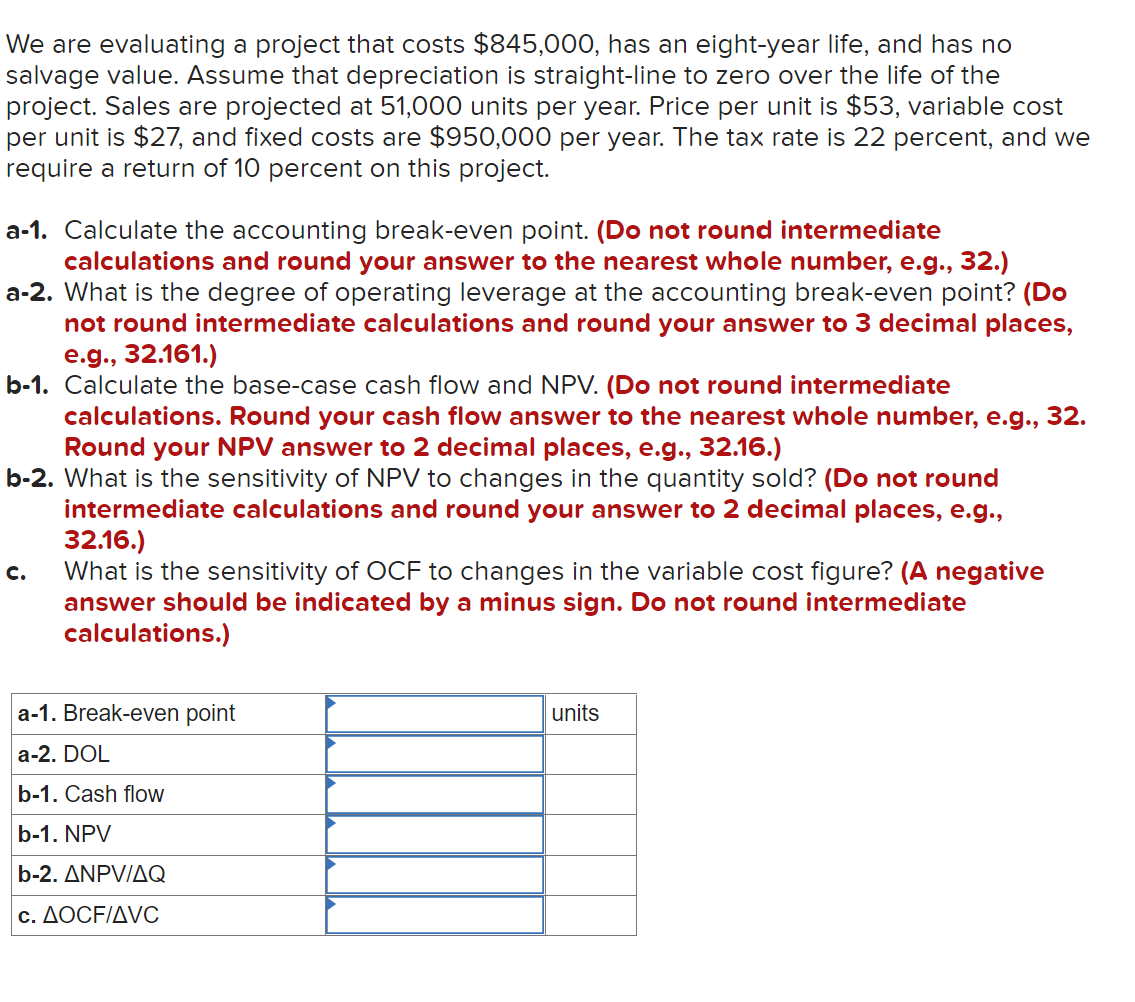 Solved We are evaluating a project that costs $845,000, has | Chegg.com