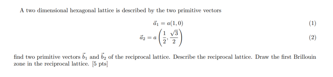 Solved A two dimensional hexagonal lattice is described by | Chegg.com