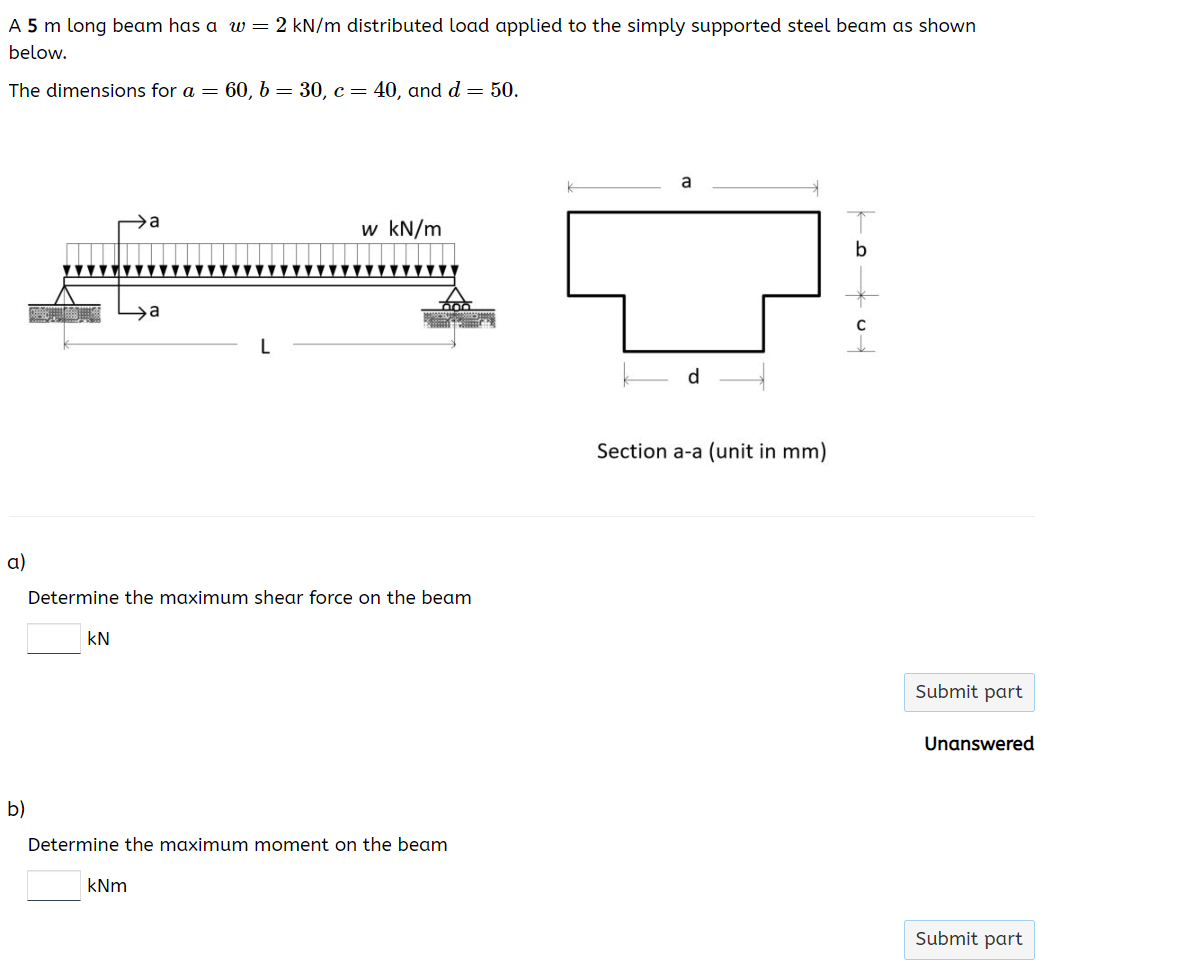 Solved A 5 m long beam has a w=2kN/m distributed load | Chegg.com