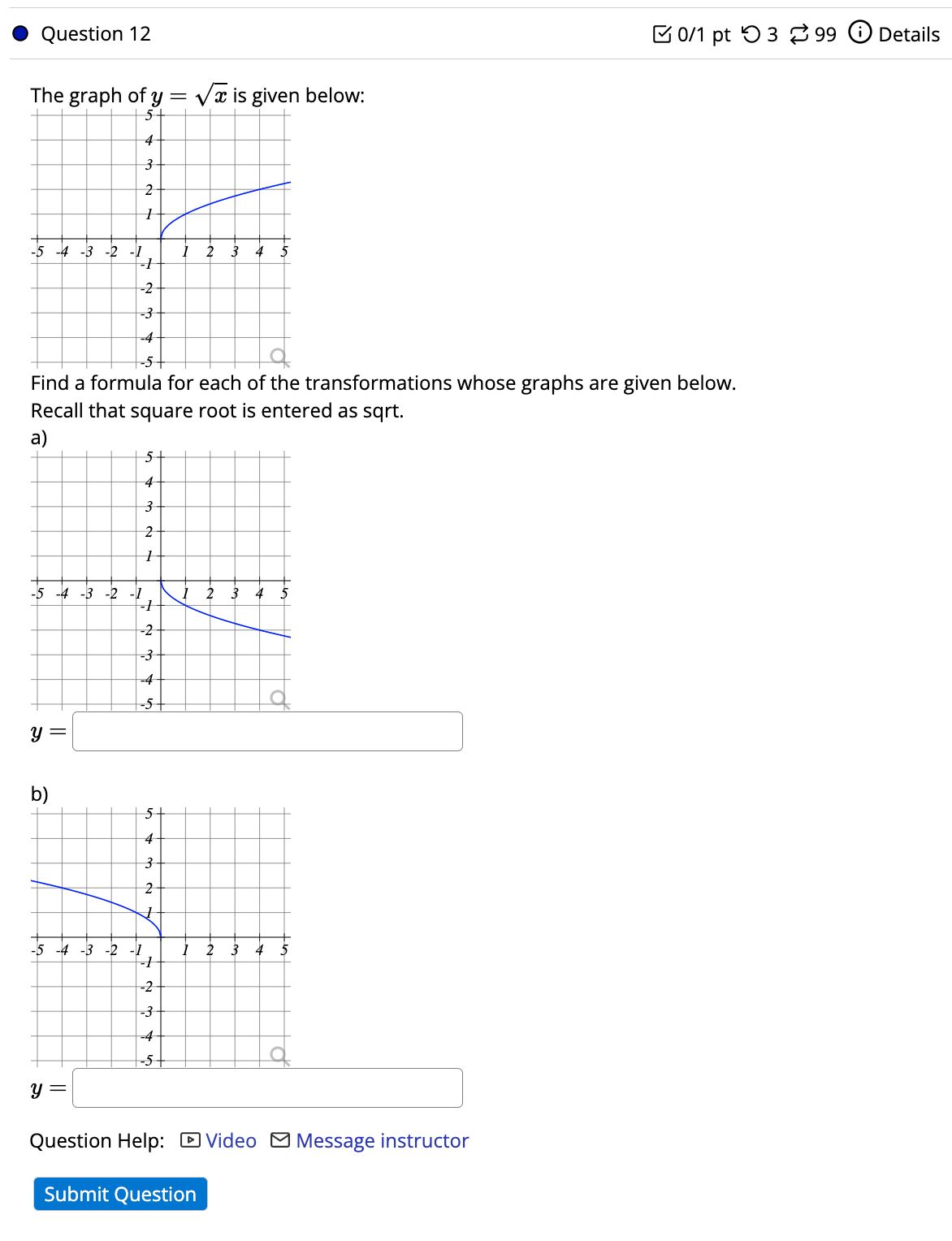Question 12 ℧0/1 pt 3⇄99 (i) De The graph of y=x is | Chegg.com