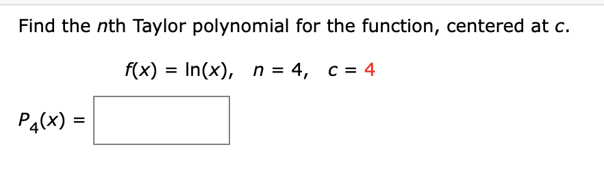 Solved Find the nth Taylor polynomial for the function, | Chegg.com
