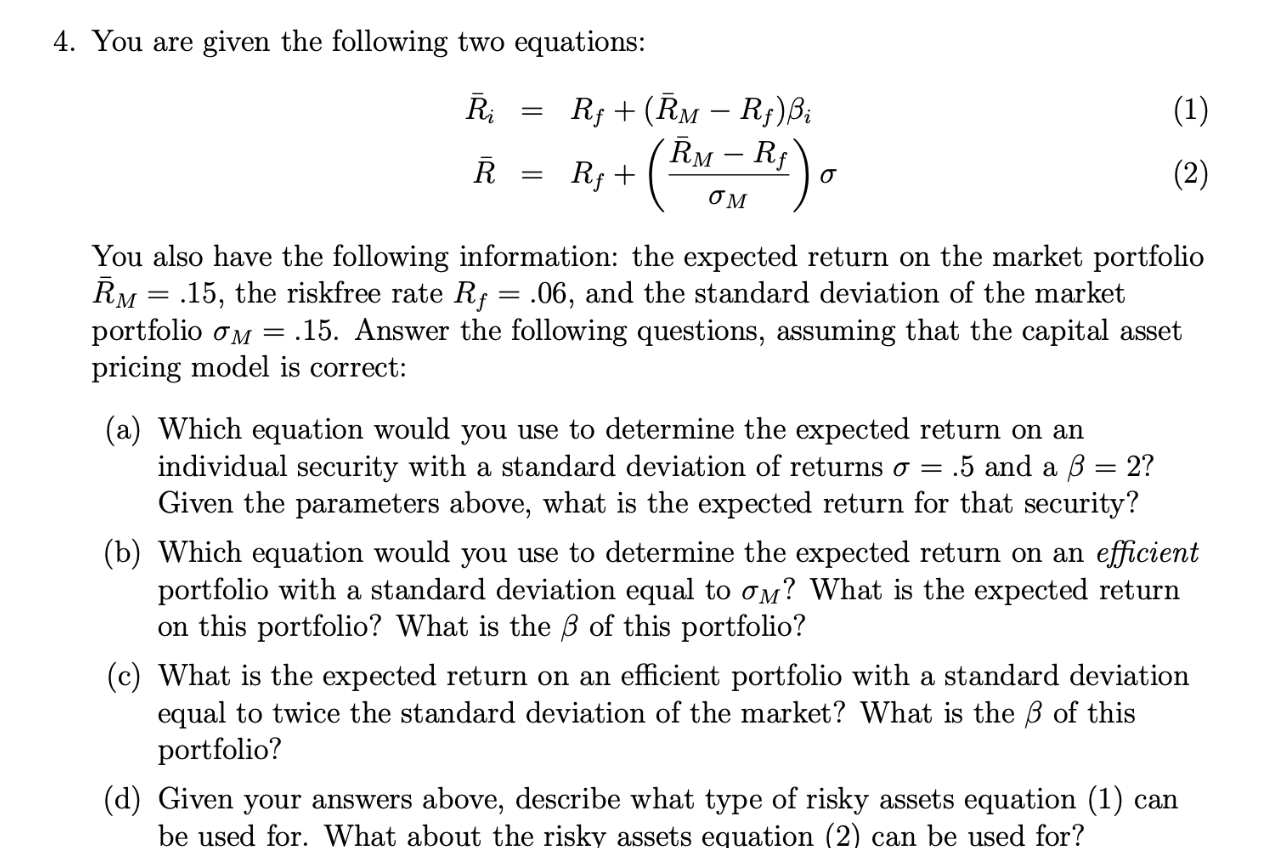 4. You are given the following two equations: Ri = Rf | Chegg.com