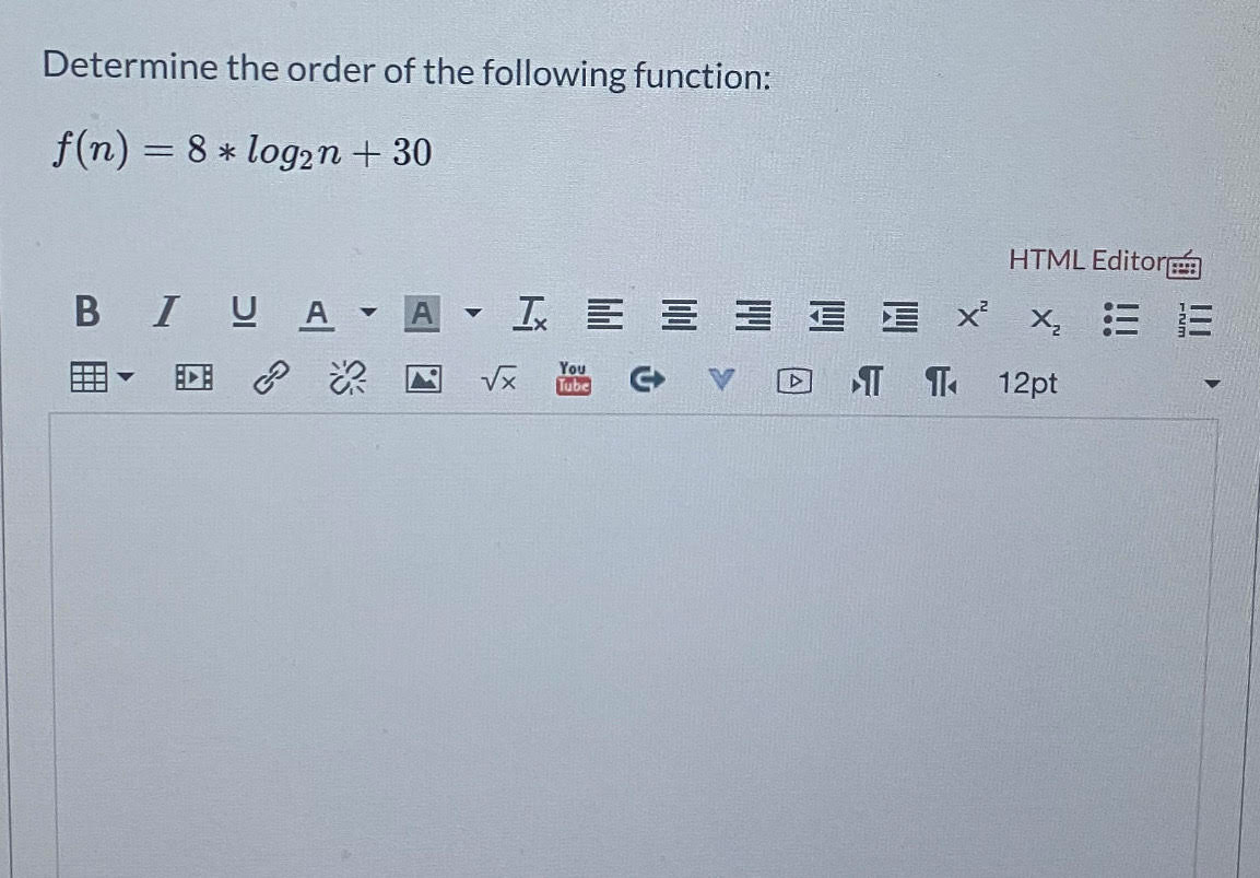 Solved What is the order of this function?, and please | Chegg.com