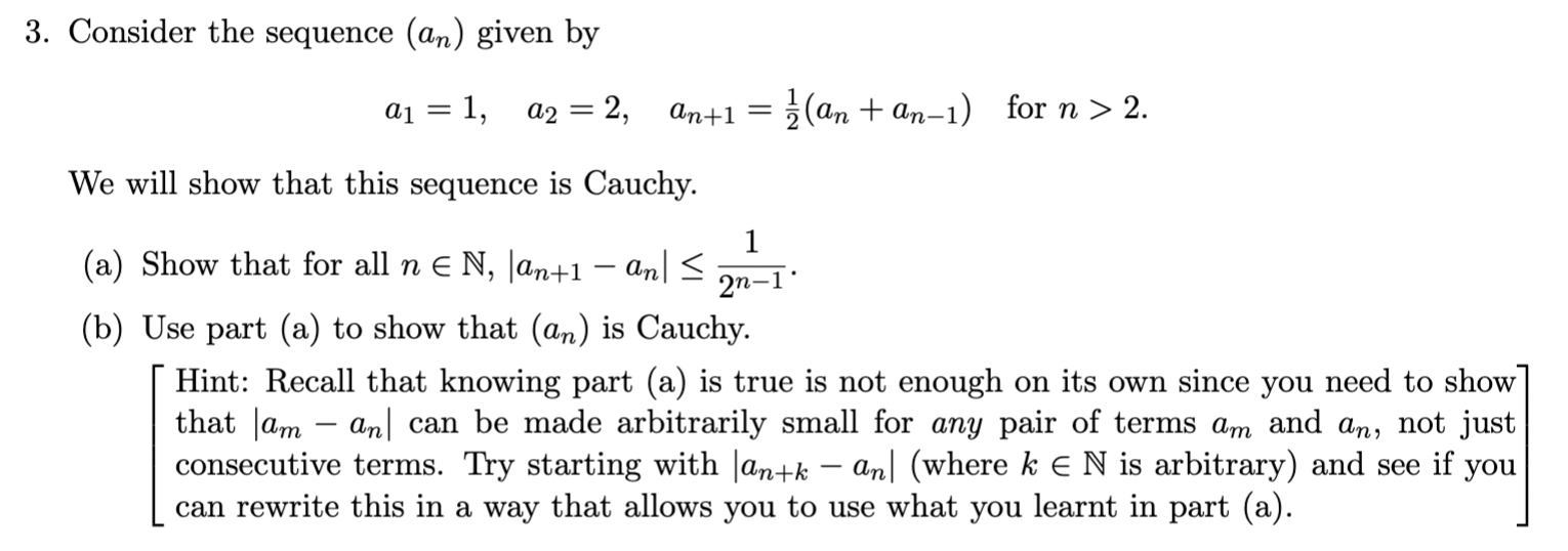 Solved 3. Consider the sequence (an) given by | Chegg.com