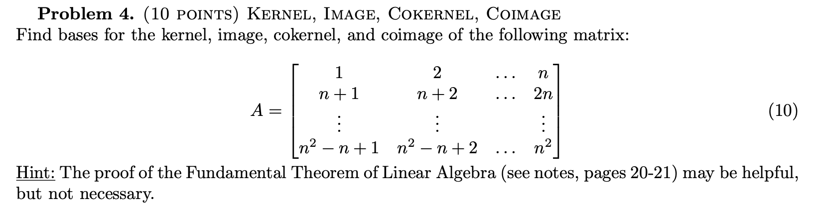 Solved Problem 4. (10 points) Kernel, Image, Cokernel, | Chegg.com