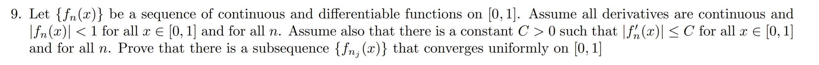 Solved 9. Let {fn(x)} be a sequence of continuous and | Chegg.com