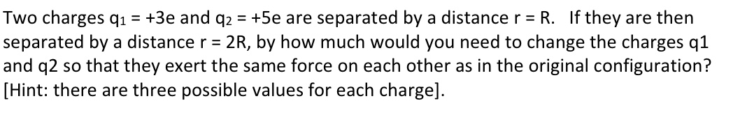 Solved Two charges q1 = +3e and q2 = +5e are separated by a | Chegg.com