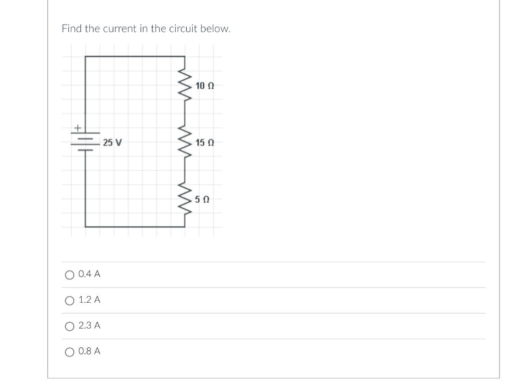 Solved Find the current in the circuit below. 0.4 A1.2 A2.3 | Chegg.com