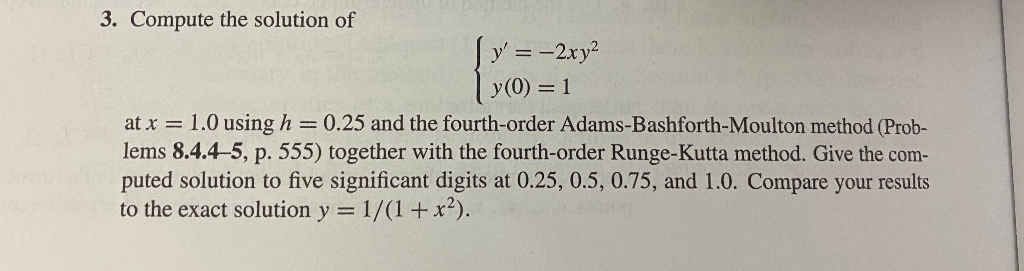 Solved 24 Derive the fourth-order Adams-Moulton formula Xn+1 | Chegg.com