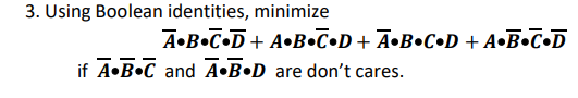 Solved 3. Using Boolean identities, minimize A.B.COD + | Chegg.com