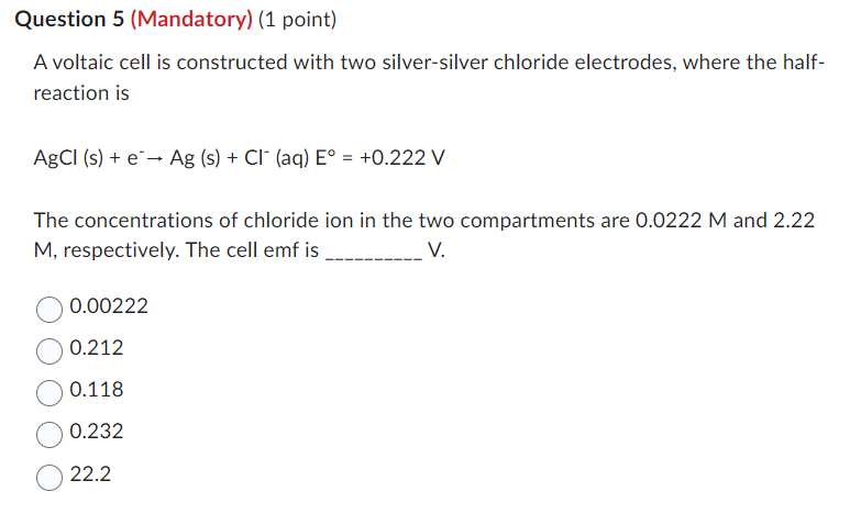 Solved Question 5 (Mandatory) (1 ﻿point)A voltaic cell is | Chegg.com