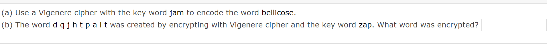 Solved (a) Use a Vigenere cipher with the key word jam to | Chegg.com