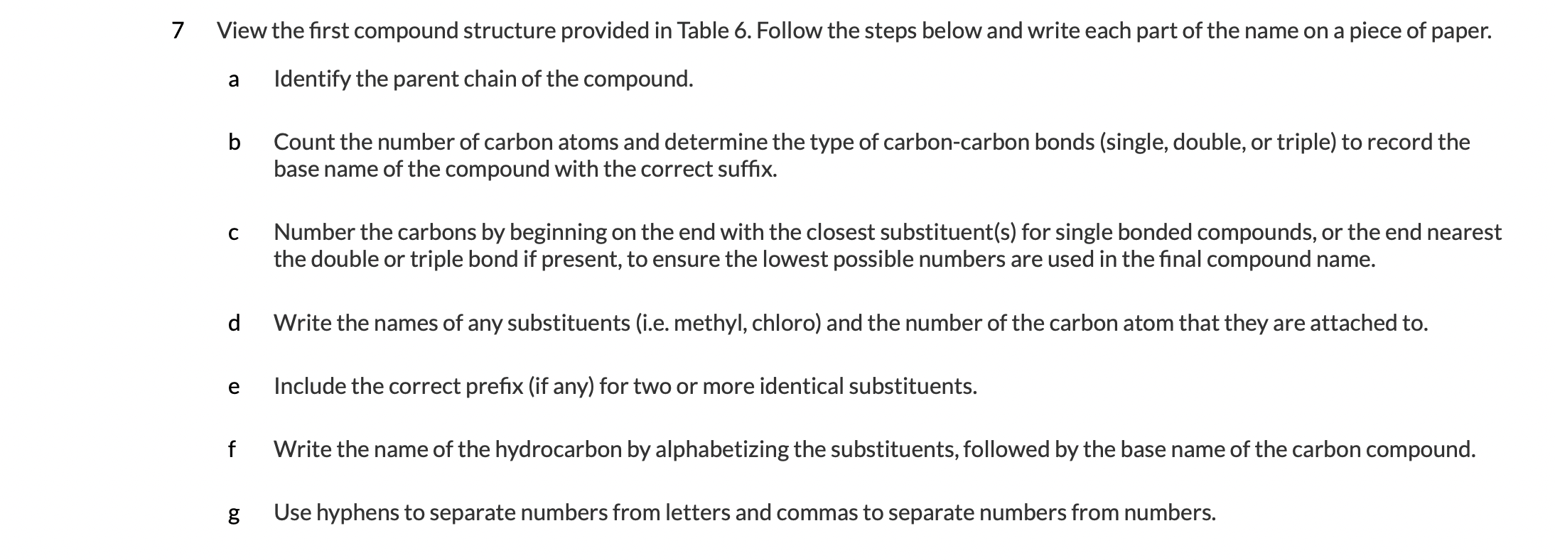 Solved 7 View the first compound structure provided in Table | Chegg.com