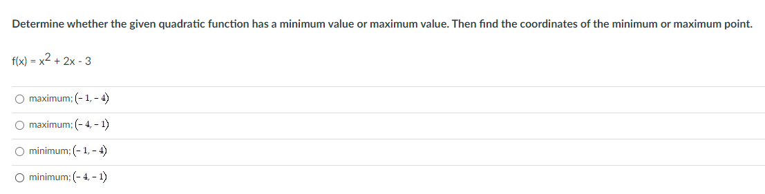 Solved Determine whether the given quadratic function has a | Chegg.com