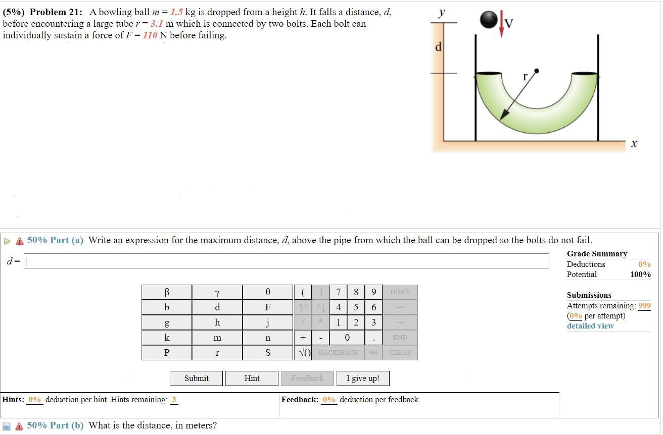 Solved (5\%) Problem 21: A bowling ball m=1.5 kg is dropped | Chegg.com