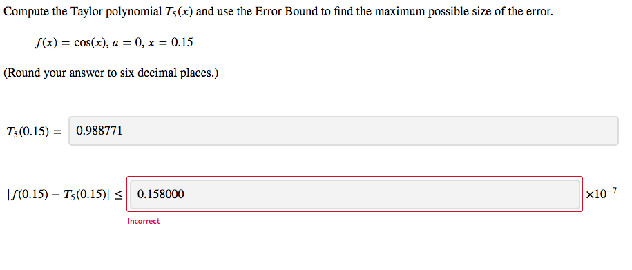 Solved Compute the Taylor polynomial Ts(x) and use the Error | Chegg.com