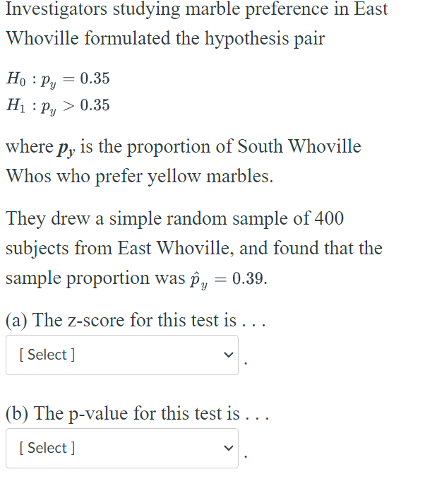 Solved Investigators studying marble preference in East | Chegg.com