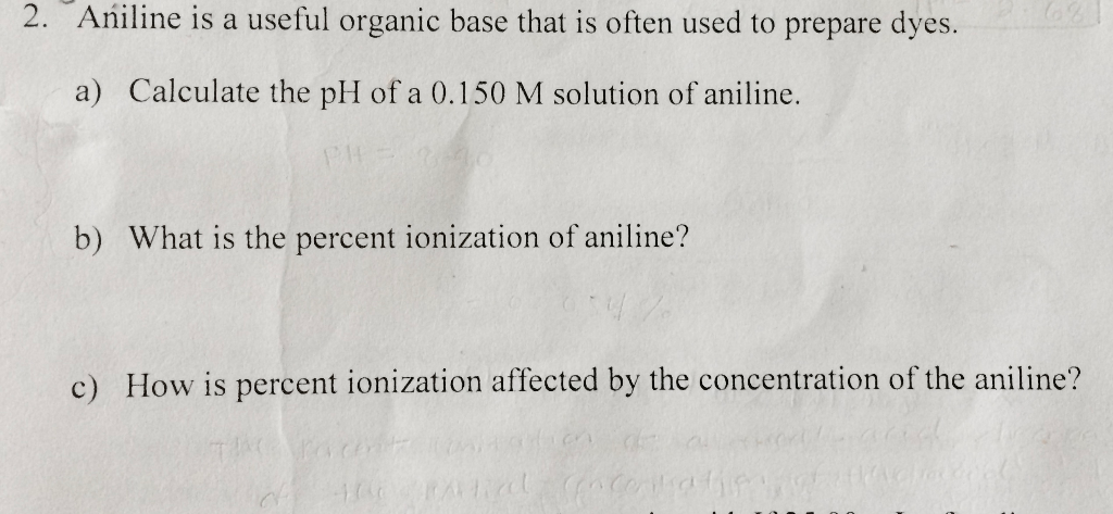 Solved 2. Aniline is a useful organic base that is often | Chegg.com