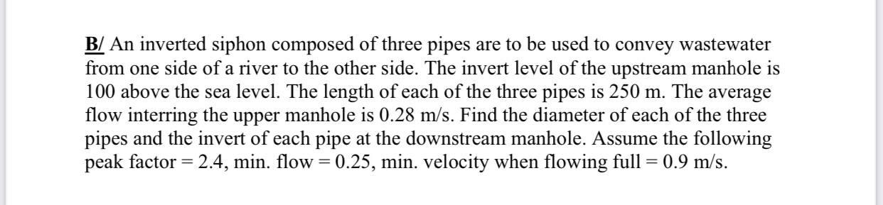 Solved B/ An inverted siphon composed of three pipes are to | Chegg.com