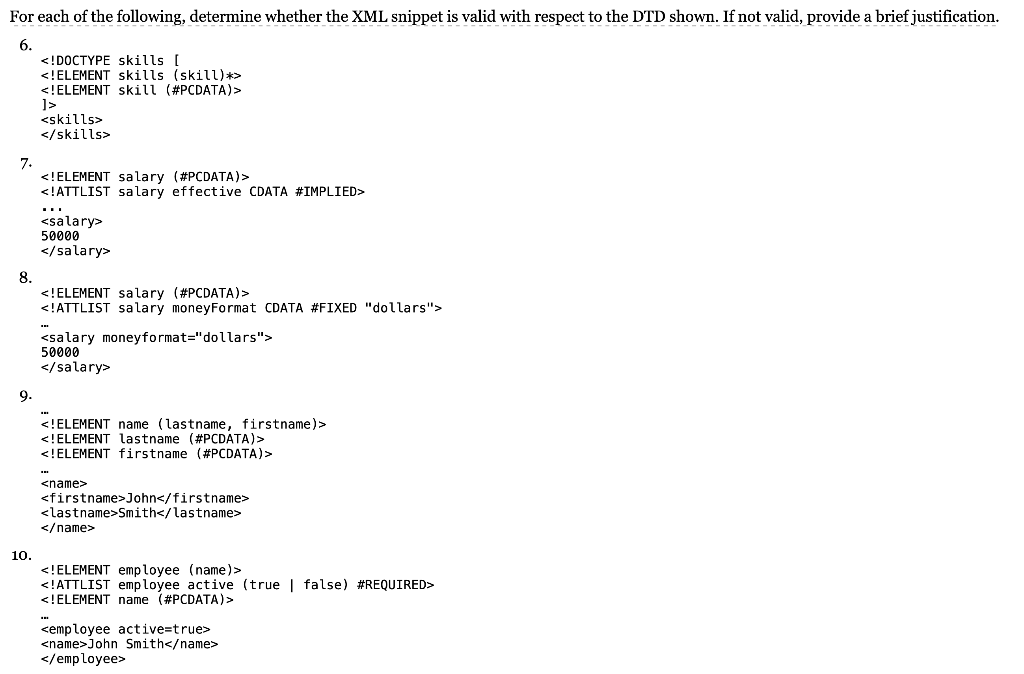 Solved For each of the following, determine whether the XML | Chegg.com