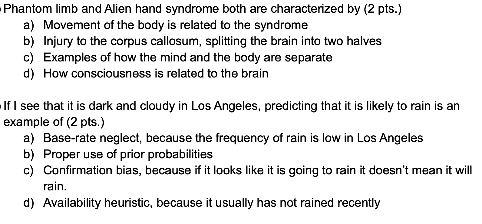Solved Phantom limb and Alien hand syndrome both are | Chegg.com