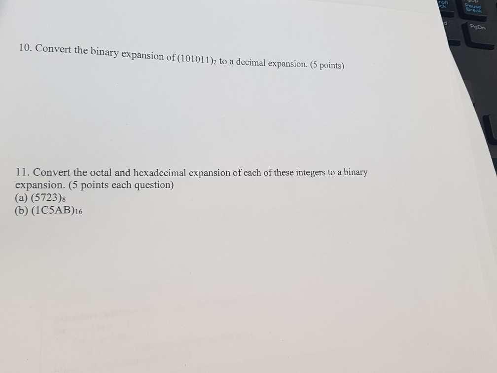 Solved roll Break PgDn 10. Convert the binary expansion of | Chegg.com