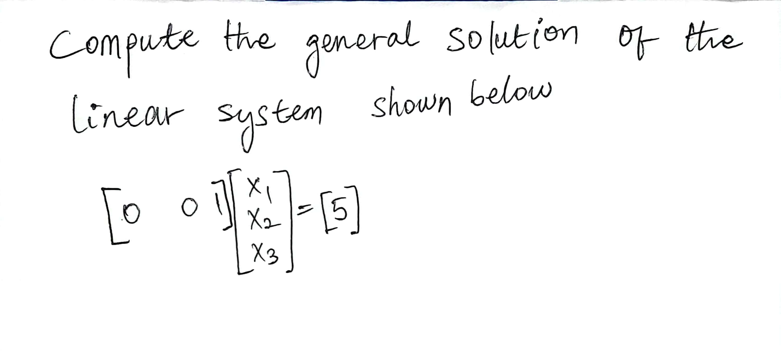 Solved Compute the general solution of thelinear system | Chegg.com