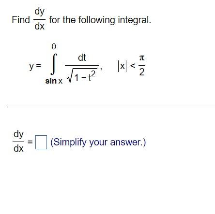 Solved Find dxdy for the following integral. | Chegg.com