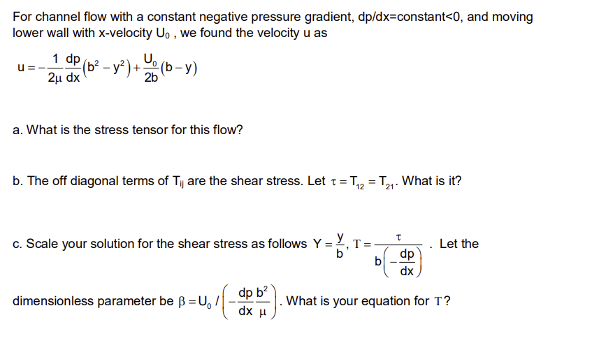 Solved For channel flow with a constant negative pressure | Chegg.com