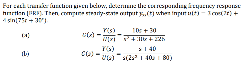 For each transfer function given below, determine the | Chegg.com