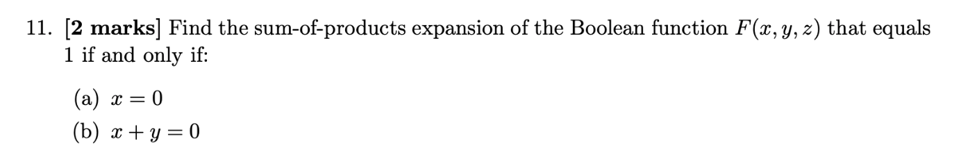 Solved 11. [2 marks] Find the sum-of-products expansion of | Chegg.com