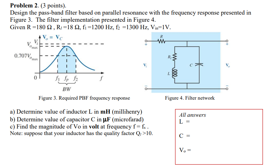 Solved Problem 2. (3 points). Design the pass-band filter | Chegg.com