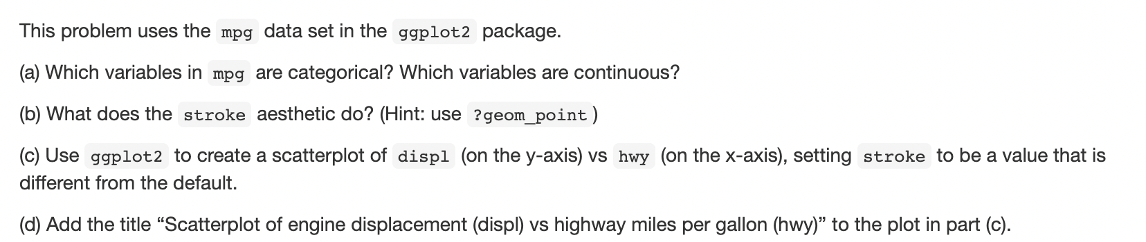 Solved This problem uses the data set in the ggplot2 | Chegg.com