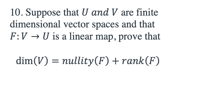 Solved 10. Suppose that U and V are finite dimensional | Chegg.com