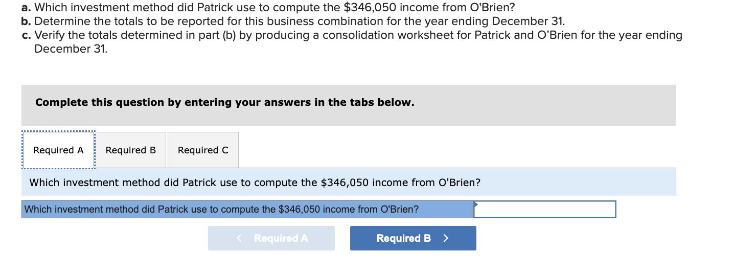 Solved Patrick Corporation acquired 100 percent of O'Brien | Chegg.com