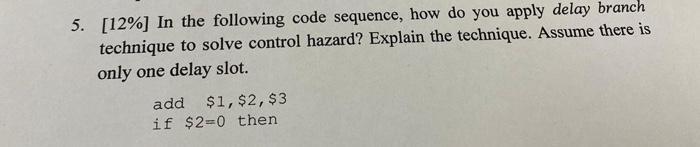 Solved 5. [12%] In the following code sequence, how do you | Chegg.com