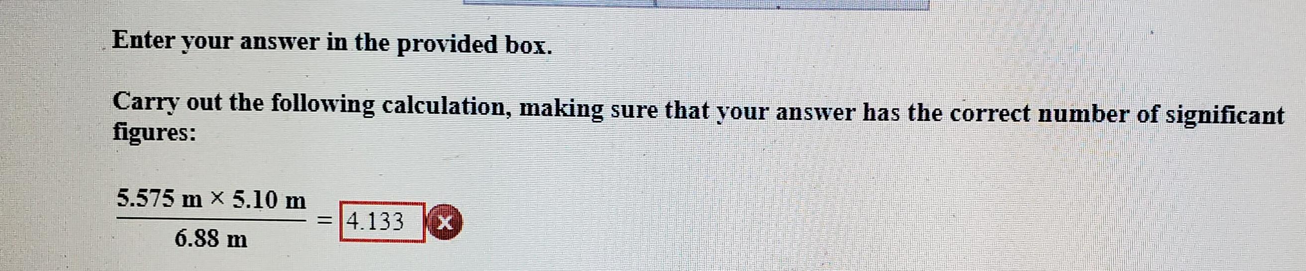 Solved Enter your answer in the provided box. Carry out the | Chegg.com