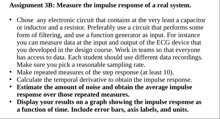 Assignment 3B: Measure the impulse response of a real | Chegg.com
