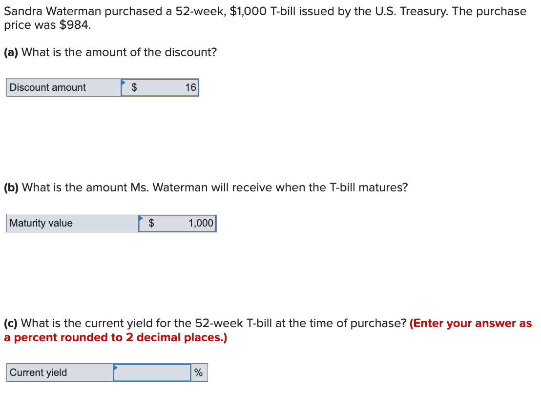 Solved Sandra Waterman purchased a 52-week, \$1,000 T-bill | Chegg.com
